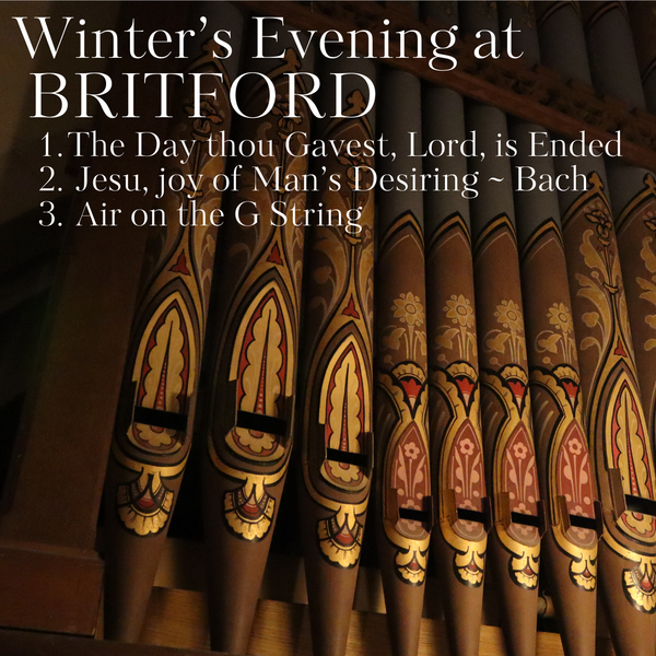 Britford: Digital Organ Recordings – Ben Maton - The Salisbury Organist